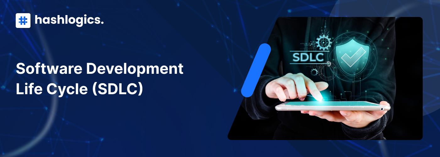 Software Development Life Cycle (SDLC) - A Comprehensive Guide