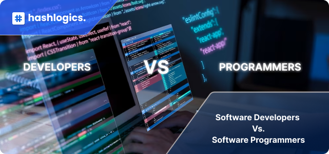 Difference Between Software Developer & Software Engineer | Hashlogics