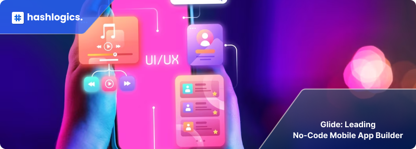 Top No-Code App Builders For 2024 - Hashlogics